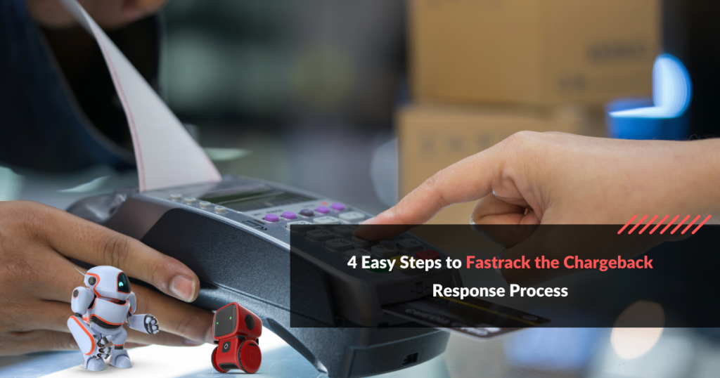 4 Easy Steps to Fastrack the Chargeback Response Process - Rapid ...