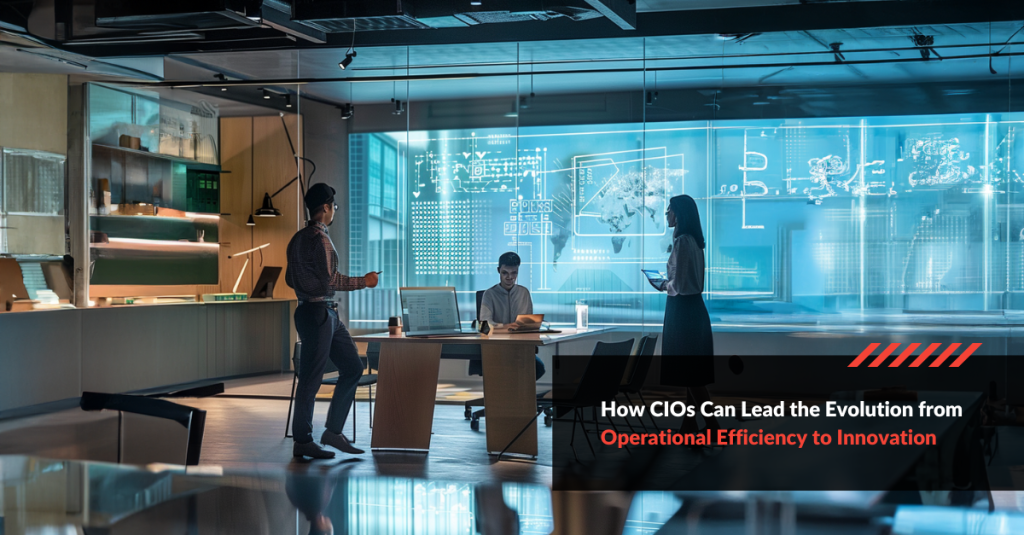 How CIOs Can Lead the Evolution from Operational Efficiency to Innovation with AI Automation ...
